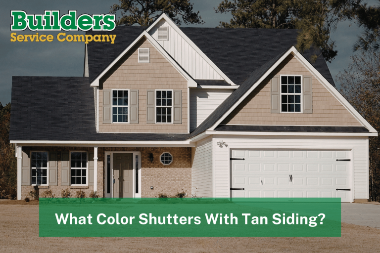 What Color Shutters With Tan Siding? - Builders Service Company